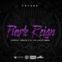 Future - Purple Reign [New Mixtape] | HWING