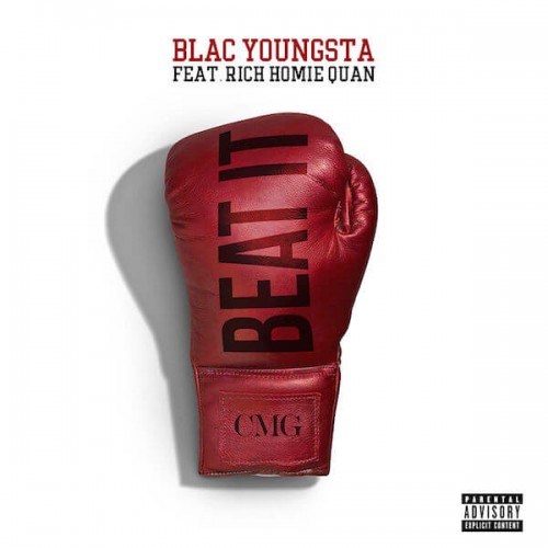Blac Youngsta - Beat It f/ Rich Homie Quan [New Song] - HWING