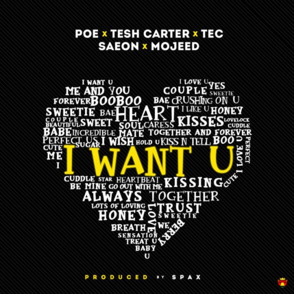 Poe x Tesh Carter x Saeon x Tec(SDC) x Mojeed – I Want You - HWING