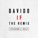 Davido - If (Remix) Feat. R. Kelly [New Song] | HWING