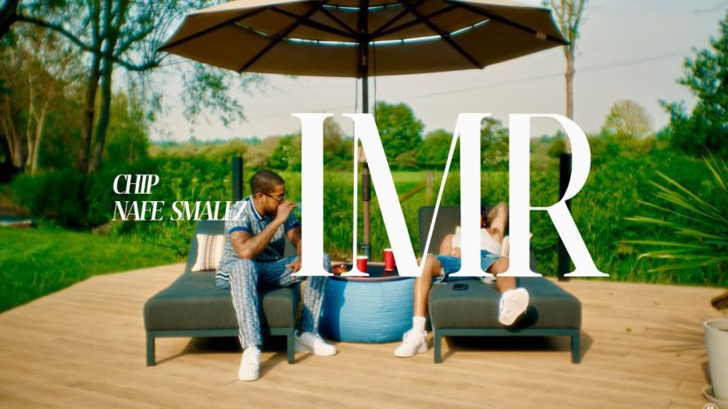 Chip & Nafe Smallz Drop New Banger "IMR" - HWING